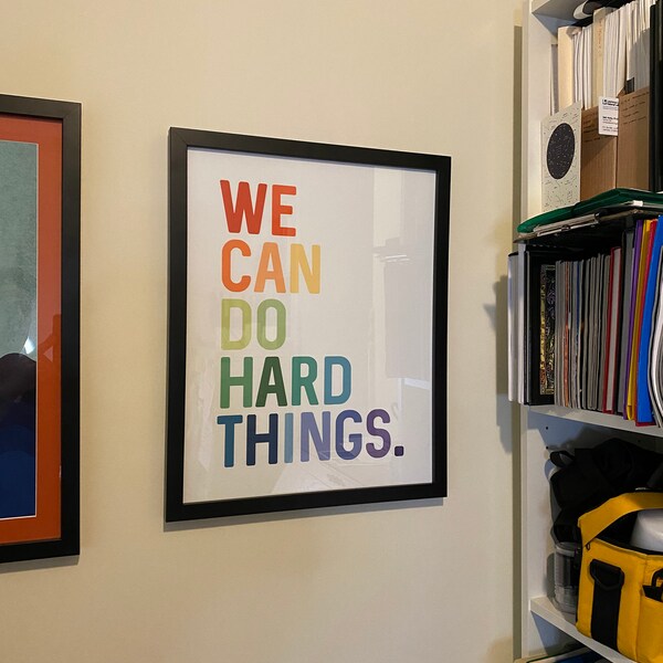 We Can Do Hard Things Download, Printable Art, Inspirational Quote ...