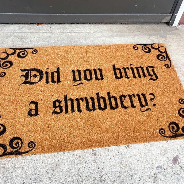 Did You Bring A Shrubbery, Medieval Knights Welcome Doormat - Etsy