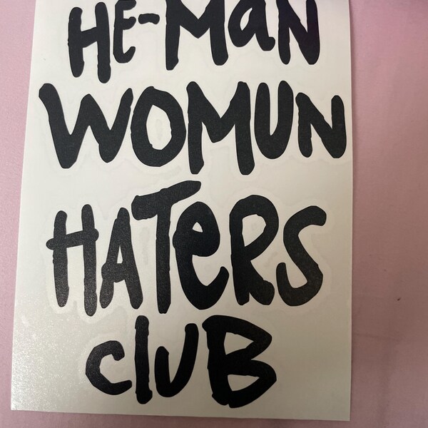 He Man Women Haters Club Vinyl Decal, Little Rascals Inspired - Etsy