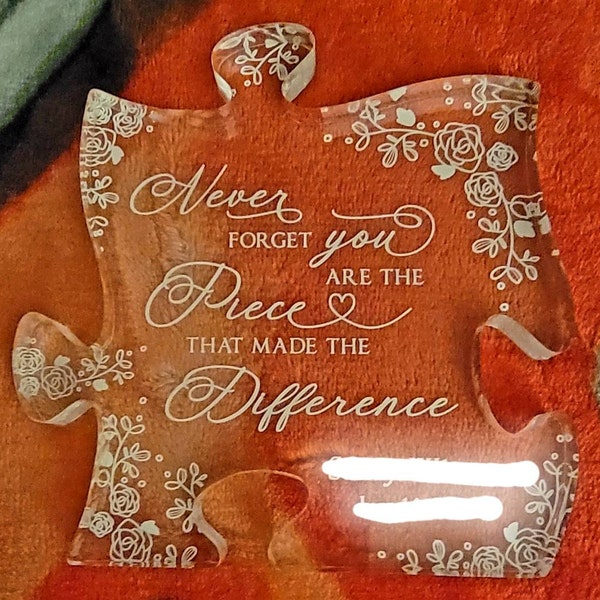 Personalized Acrylic Puzzle, Never Forget That You Are the Piece That ...