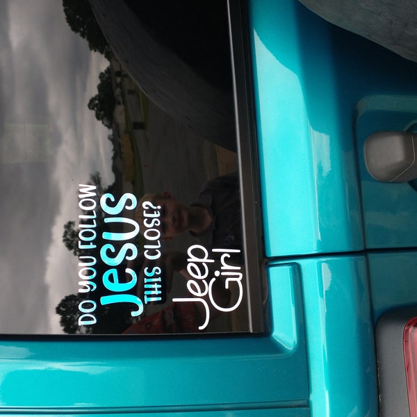 Do You Follow Jesus This Close Decal for Car, Funny Jesus Sticker ...