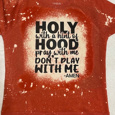 Half Hood Half Holy SVG Bundle Half Hood Half Holy Shirt Holy With a ...