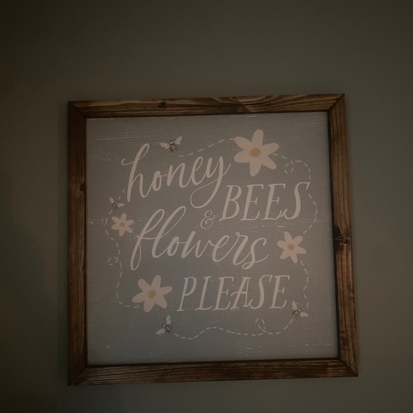 Honey Bees & Flowers Please Spring Wall Art, Spring Signs, Wall Decor ...