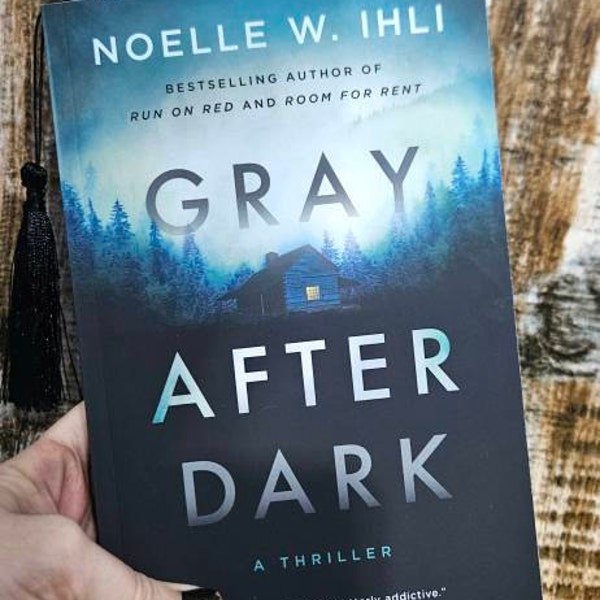 Signed Book Gray After Dark by Noelle W. Ihli | Signed Author Copy Noelle Ihli | Signed ...