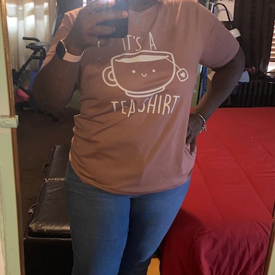 Its a Tea Shirt, Tea Lover Shirt, Tea Lover Gift, Tea Addict, T Shirt ...