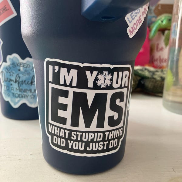 I'm Your EMS, EMT, Paramedic, Ambulance, Stickers, Professions, Cup ...
