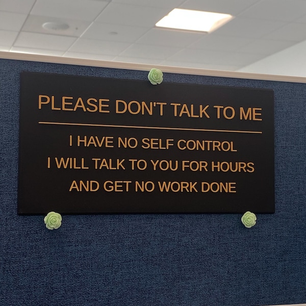 Please Don't Talk to Me I Have No Self Control Desk Door Sign Custom ...