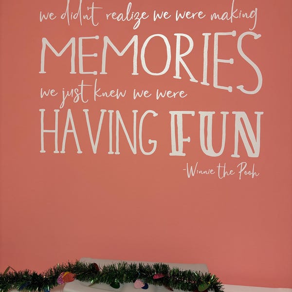 Wall Decals Making Memories Having Fun Childrens Vinyl Sticker Playroom ...
