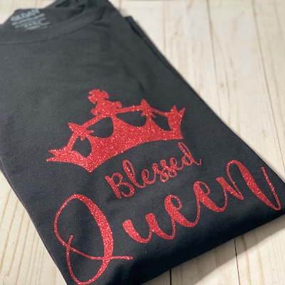 Blessed Queen SVG PNG, Design for Shirt, Cricut Cut File, Sublimation ...