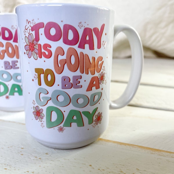 Positive Png, Today is Going to Be A Good Day Png, Digital Download - Etsy