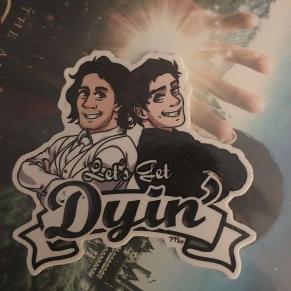 Let's Get Dyin' - Unus Annus Sticker - Etsy