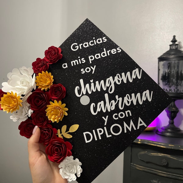 Graduation Cap Topper Mexico Chingona Cabrona Y Con Diploma Class 2025 ...