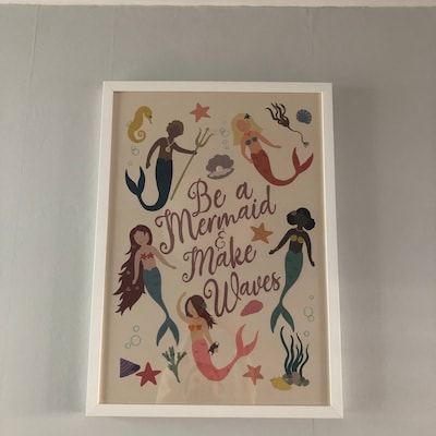 Be a Mermaid and Make Waves Poster, Children's Wall Art, Kid's Wall ...