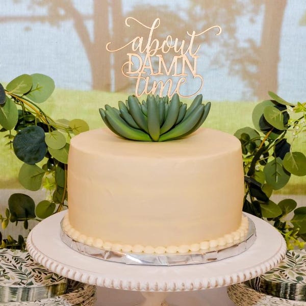 About Damn Time Cake Topper, Custom Cake Topper, Wedding Cake Topper ...