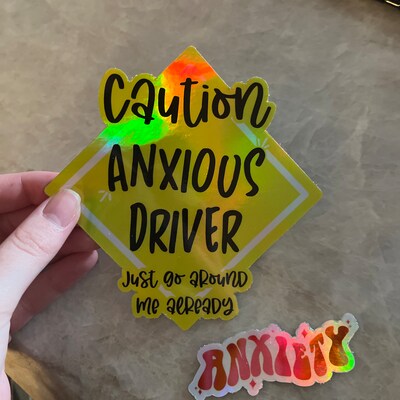 Anxious Driver Bumper Sticker, Caution Anxious Driver, I Hate Driving ...