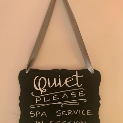 Spa/quiet Chalkboard. Spa Sign. Quiet Sign. Treatment in Session Sign ...