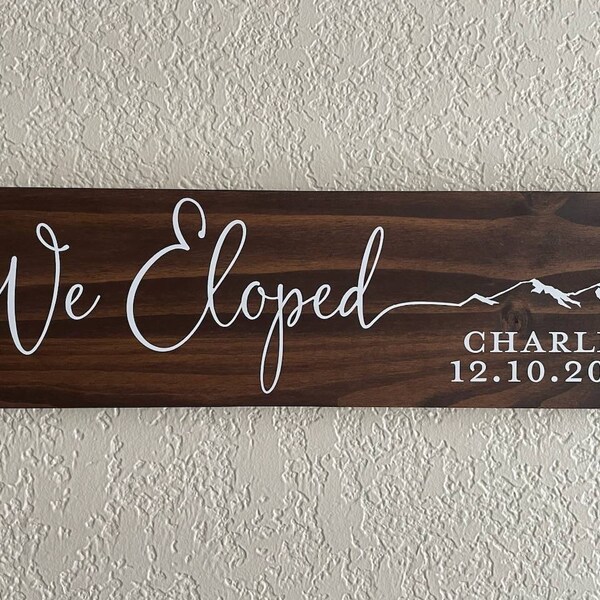 We Eloped Sign, Elopement Announcement Sign, Mountain Elopement, (kona ...