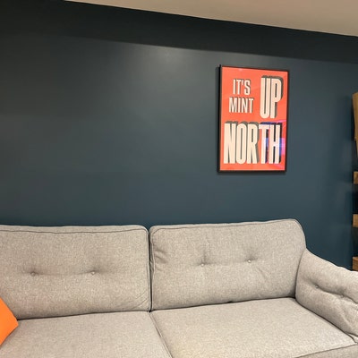NORTHERN QUOTE Its Mint up North Colourful Unframed Print Wall Art ...