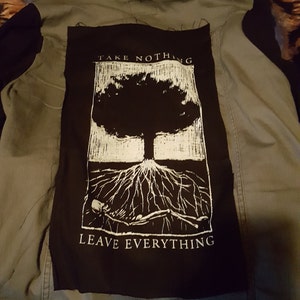 Take nothing leave everything screenprinted BACK PATCH pro | Etsy