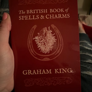 British Book of Spells & Charms Great Britain Folk Magic Tradition ...