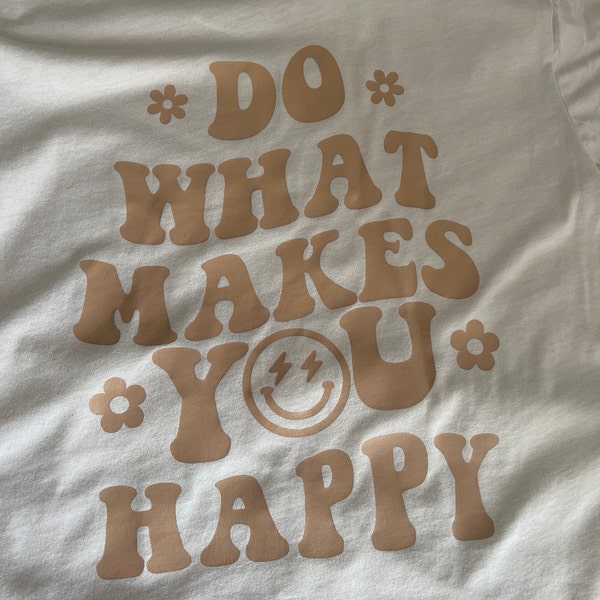 Do What Makes You Happy SVG: Trendy Cricut Design (digital Download) - Etsy