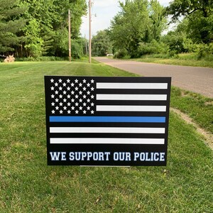 We Support Our Police Lawn Sign shipping and Stake Included - Etsy