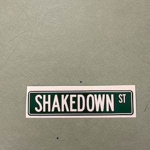 SHAKEDOWN ST Street Sign Sticker or Magnet - Etsy