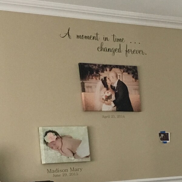 A Moment in Time Wall Decal - Moments in Time Changed Forever - Family ...