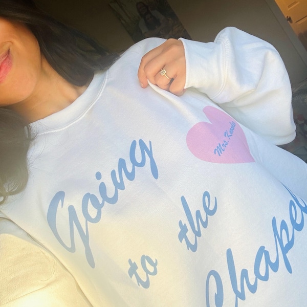 Going to the Chapel Personalized Bridal Sweatshirt, Wedding Day of ...