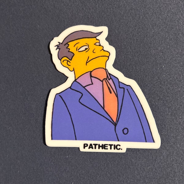 Principal Skinner Pathetic Meme Vinly Sticker (100% Waterproof) - Etsy