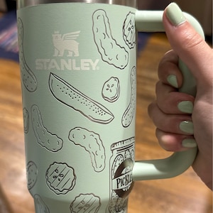 Pickles Engraved Stanley Cup and Other Generic Brands. 30oz and 40oz ...