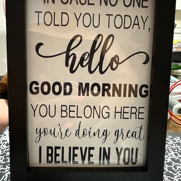 In Case No One Told You Today Svg, Hello, Good Morning, You Belong Here ...