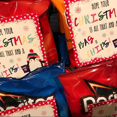 PRINTABLE Hope Your Christmas is All That and a Bag of Chips Tag ...