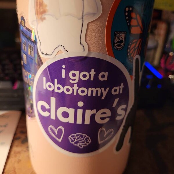 Lobotomy at Claire's Sticker - Etsy