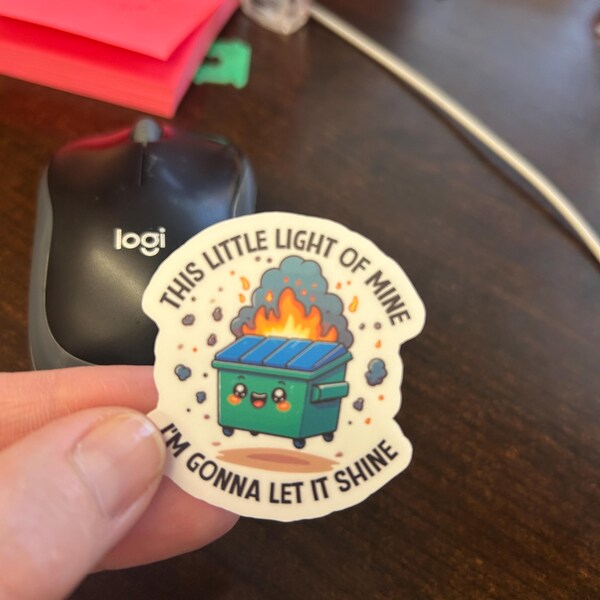 Dumpster Fire Sticker, This Little Light of Mine, Anxiety Sticker ...