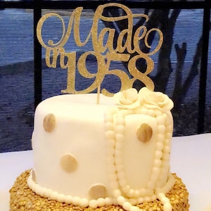Made in 1958 Cake Topper Birthday Cake Topper Birth Year - Etsy