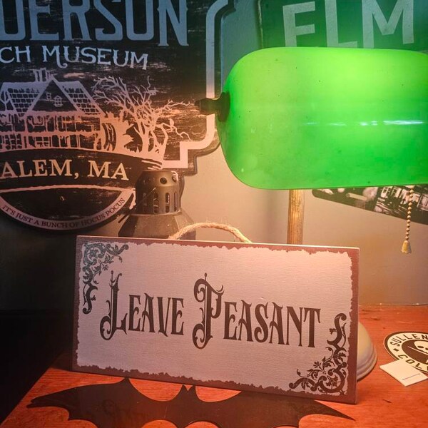 Leave Peasant, Go Away Sign, Unwelcome Sign, Welcome Sign, Porch Sign ...