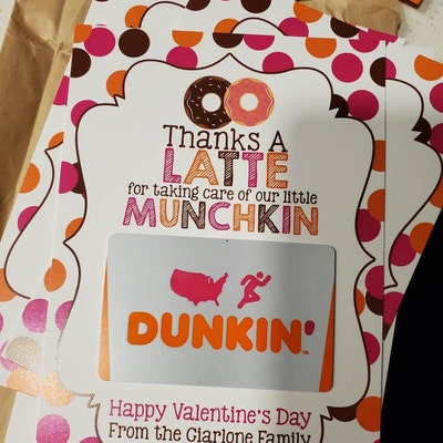 PRINTED Dunkin Donuts Gift Card Holder, Thanks A Latte for Taking Care ...