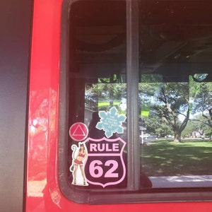 AA alcoholics Anonymous Rule 62 Car Truck Van Window or Bumper Sticker ...