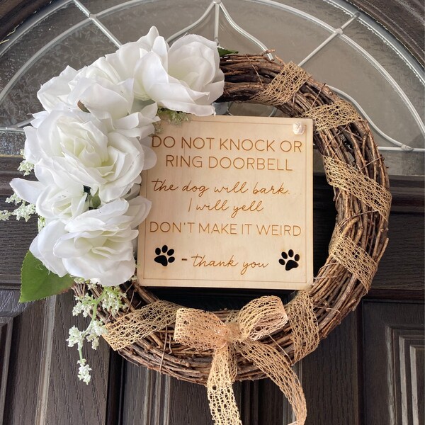 Don't Knock Dog Will Bark Sign - Don't Ring Bell Sign, Don't Make It ...