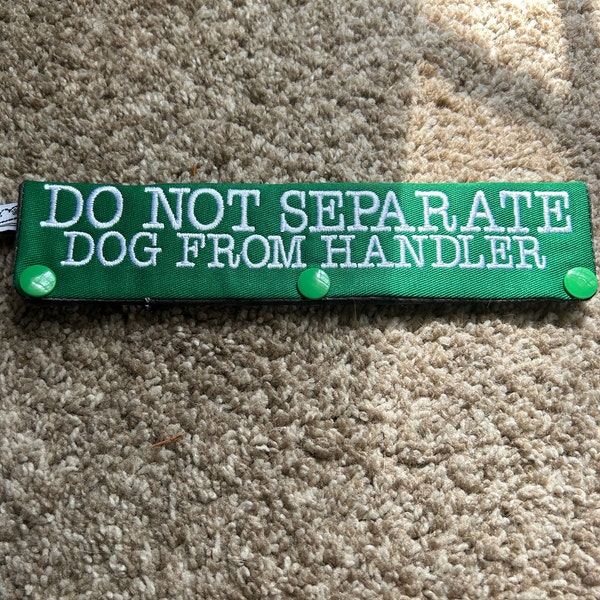 1 Do Not Separate Dog From Handler, Leash Sleeve, Custom Embroidered ...