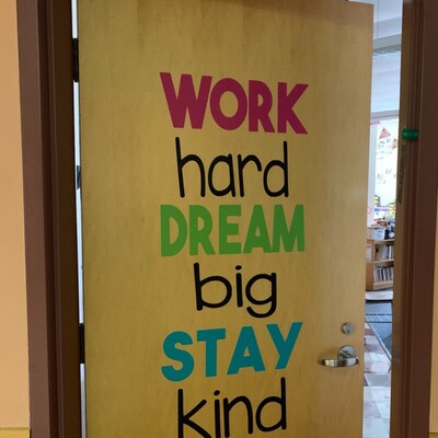 Dream Big Work Hard Stay Kind Wall Decal School Elementary or Secondary ...