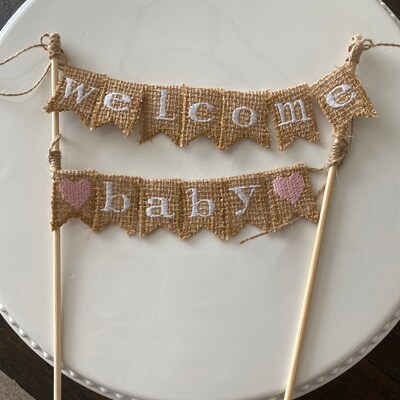 Welcome Baby Burlap Cake Banner, Shabby Chic Cake Topper, Baby Shower ...