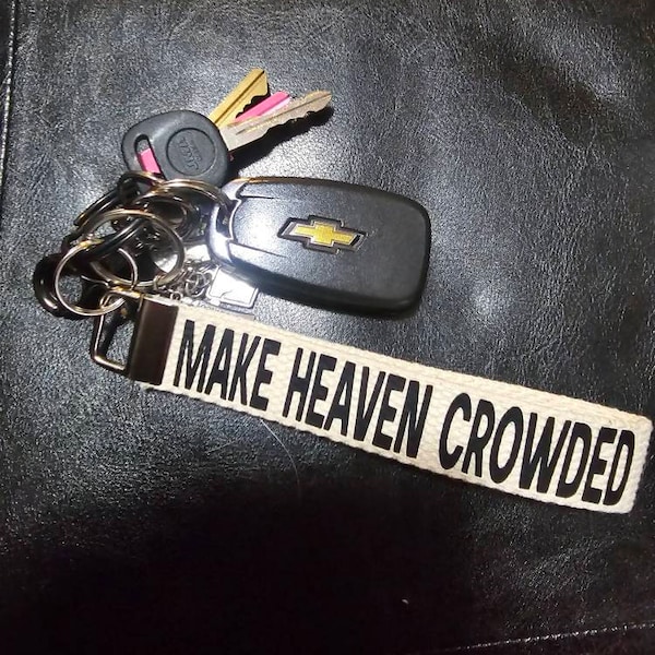 Make Heaven Crowded Christian Keychain︱key Fobs︱wristlet Keychain ...
