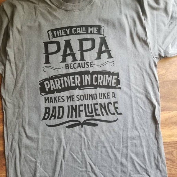 They Call Me Papa Because Partner in Crime Makes Me Sound Like a Bad ...