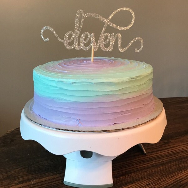 Age Cake Topper| Number Cake Topper| Eleven Cake Topper| 11 Cake Topper ...