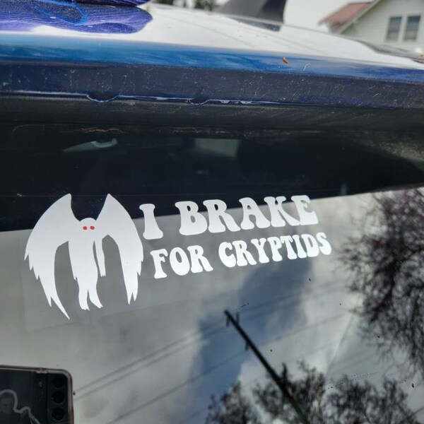 I Brake for Cryptids Vinyl Decal | Cryptids | Funny Decal | Car Decal ...