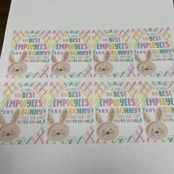 Employee Appreciation Printable Tags Happy Spring Easter We Have the ...