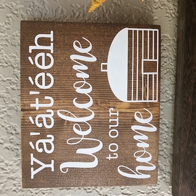 Yaateeh Welcome to Our Home Border Design Wood Sign Navajo Language ...