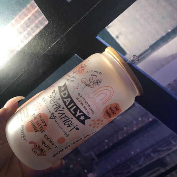 My Daily Motivation Glass Cansublimation Frosted Can Glass Positive ...